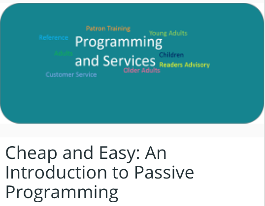 Webinar: Passive Programming That Pulls Them In: Provocative Passive Programming Ideas